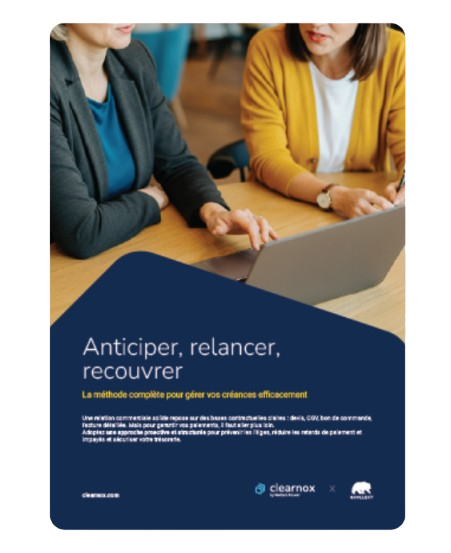 Clearnox & GCollect Anticiper Relancer Recouvrer vos factures impayées